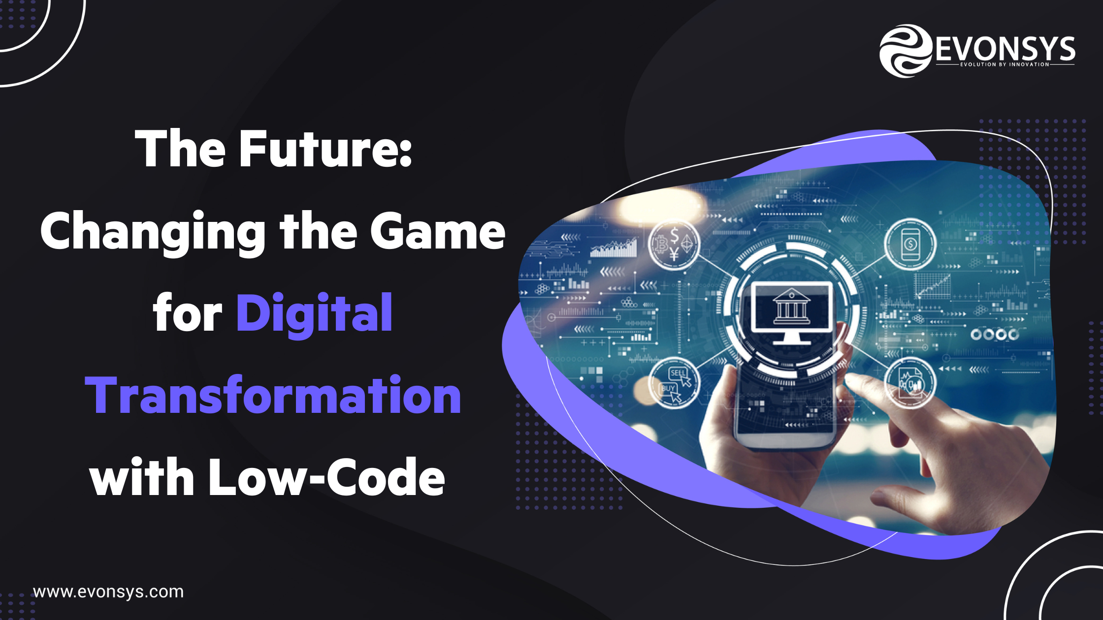 The Future: Changing the Game for Digital Transformation with Low-Code